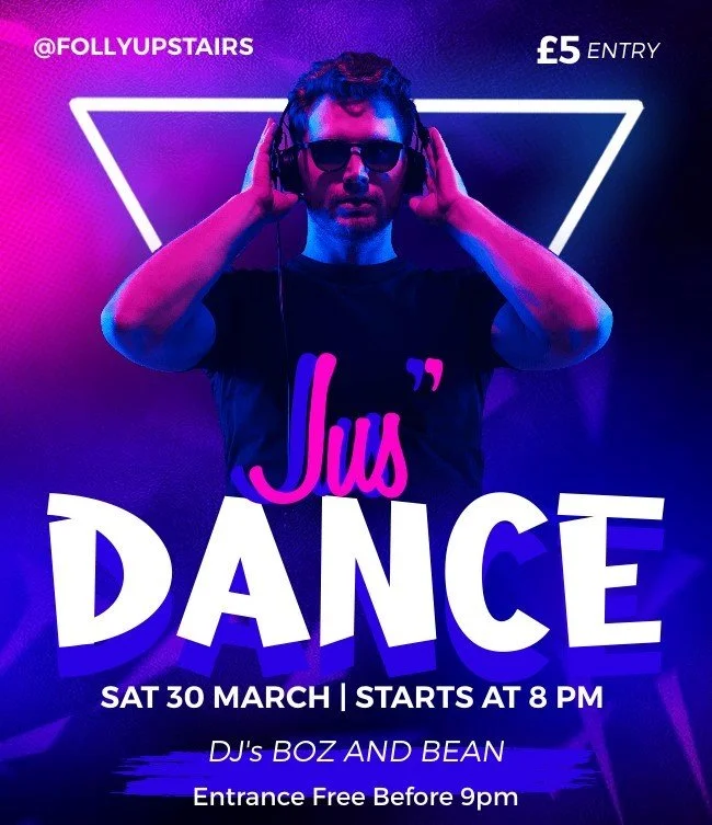 Jus' Dance! DJ'S Boz and Bean — The Folly | Petersfield Pub & Restaurant