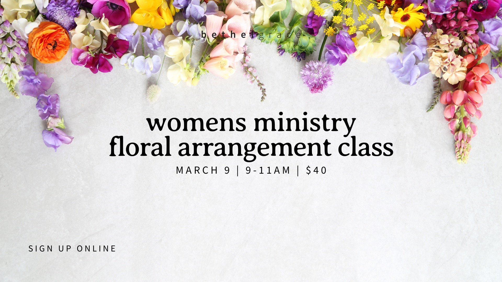 Women’s Ministry Floral Arrangement Class — Bethel Grace
