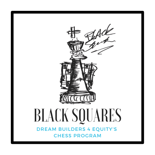 Black Squares Chess Program — Dream Builders 4 Equity