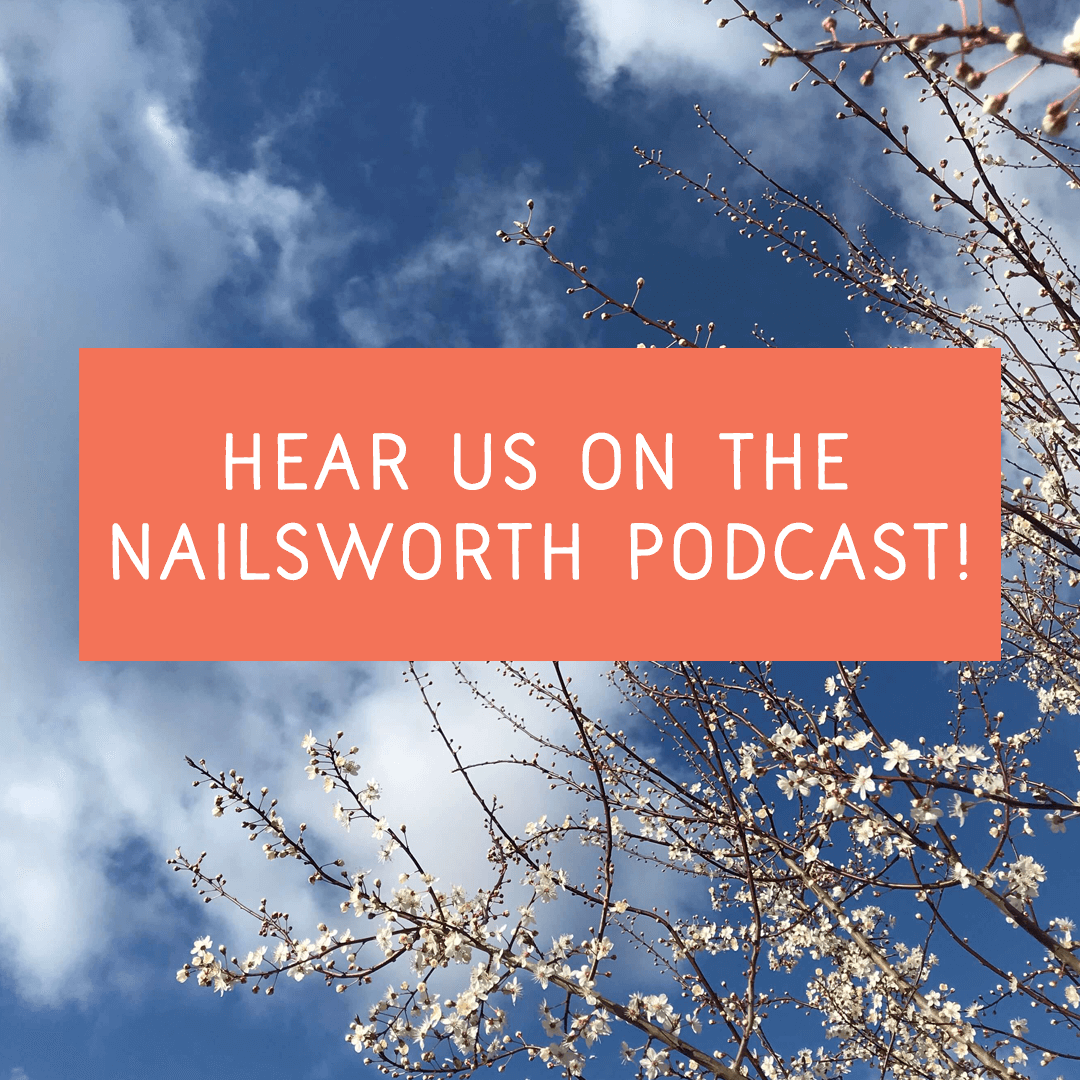 Listen to us on The Nailsworth Podcast — NailsworthCAN