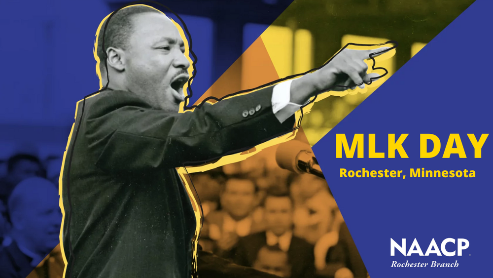 MLK Day | Rochester, Minnesota — NAACP Rochester Minnesota Branch