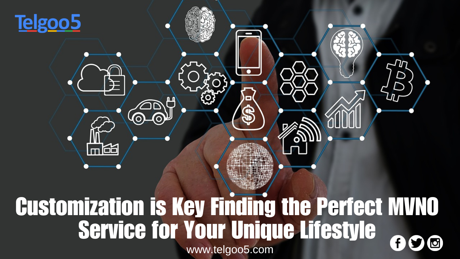 Customization is Key: Finding the Perfect MVNO Service for Your Unique Lifestyle — Telgoo5