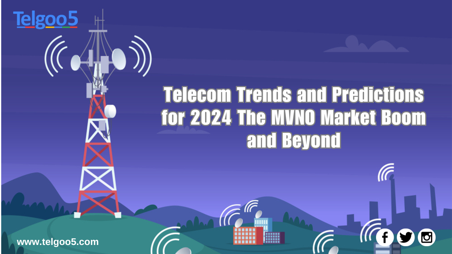 2024 Telecom Trends: The Surge of MVNOs and Future Market Predictions — Telgoo5