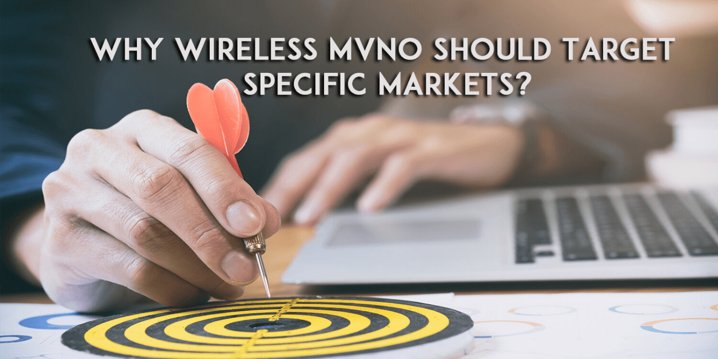 Why Wireless MVNO Should Target Specific Markets? — Telgoo5