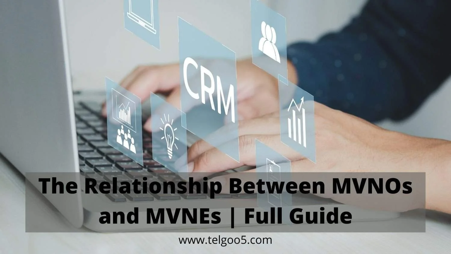 The Relationship Between MVNOs and MVNEs | Full Guide - Telgoo5 Telgoo5