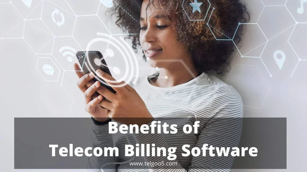 Benefits of Telecom Billing Software - Telgoo5