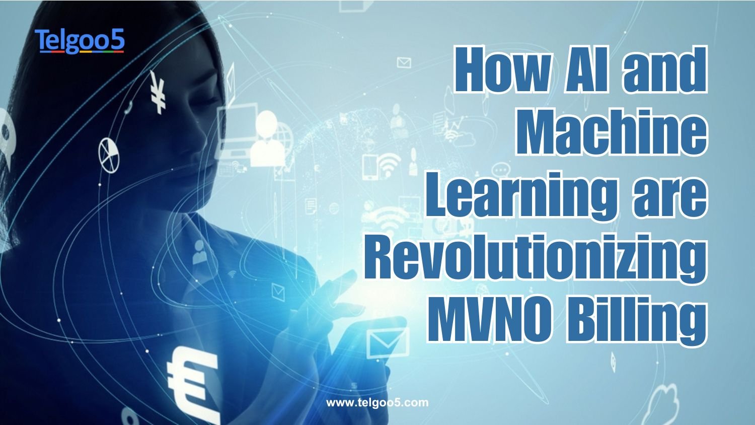 How AI and Machine Learning are Revolutionizing MVNO Billing — Telgoo5