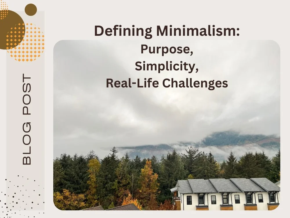 Defining Minimalism: Purpose, Simplicity, and Real-Life Challenges ...