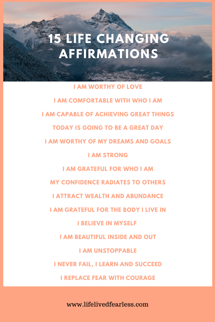 How Daily Positive Affirmations Can Change Your Life — Life Lived Fearless