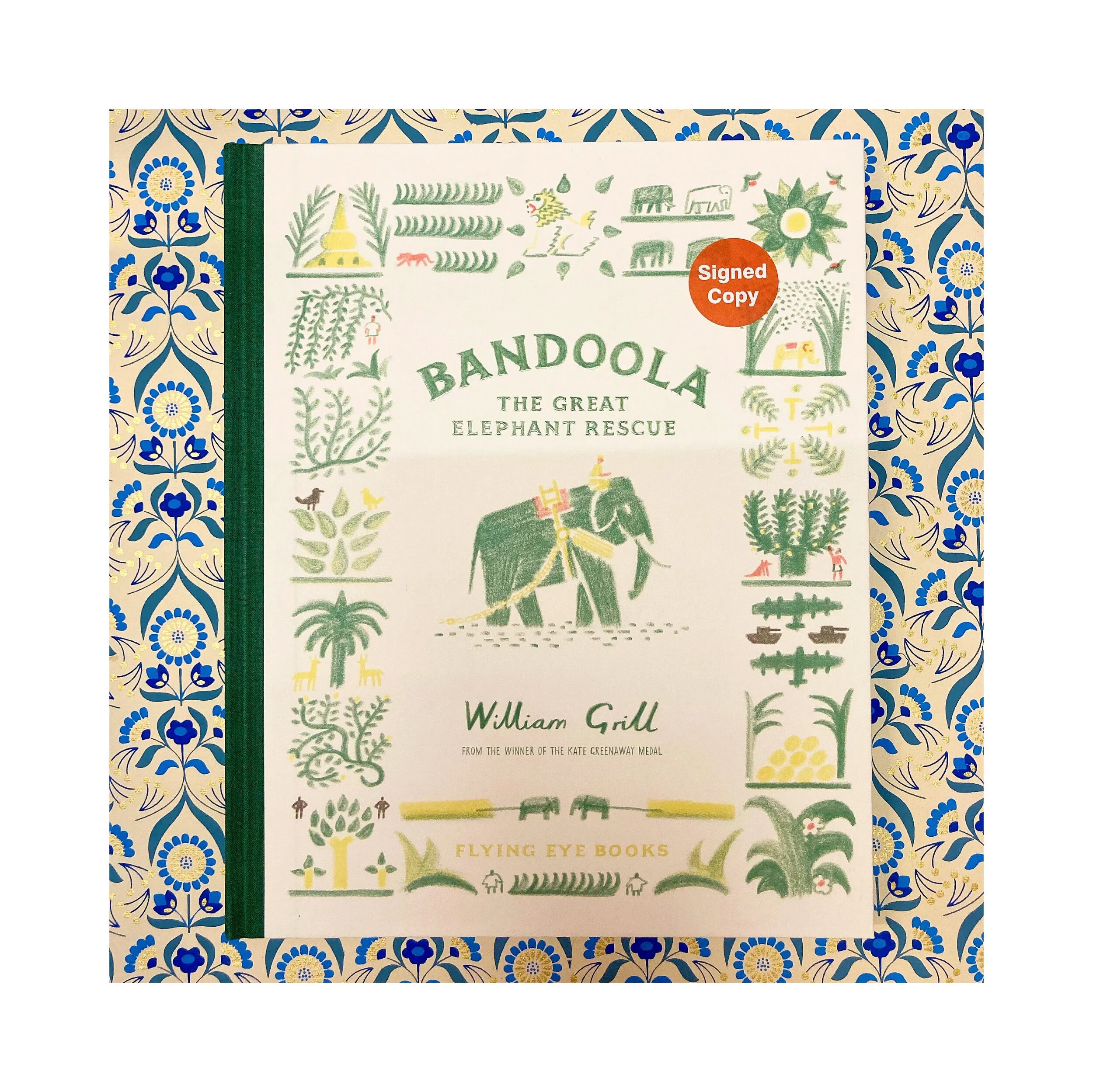 Bandoola: The Great Elephant Rescue by William Grill **SIGNED HARDBACK ...