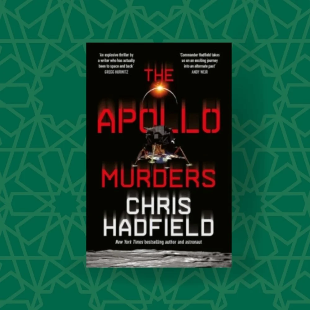 The Apollo Murders by Chris Hadfield — West End Lane Books