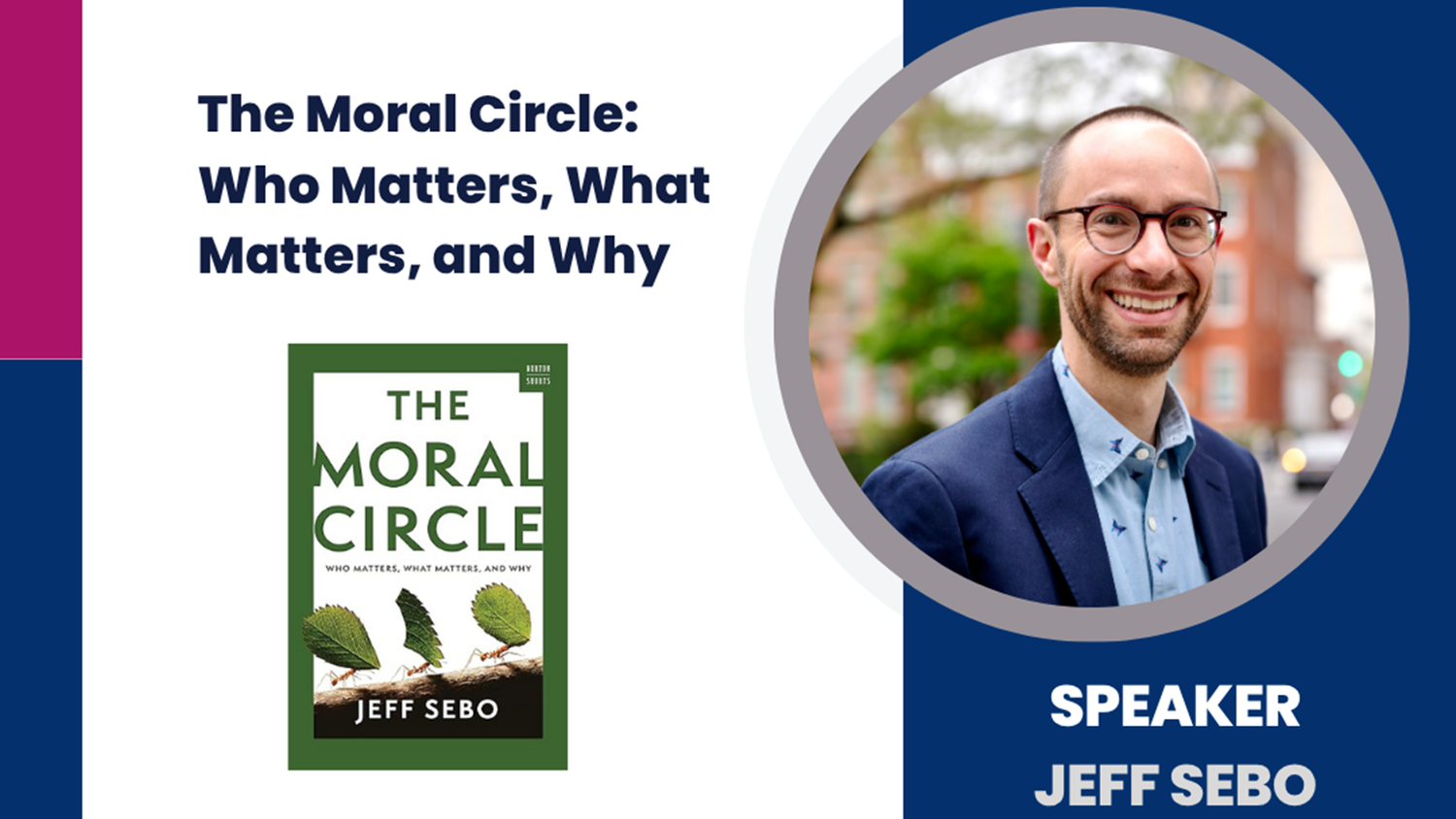 The Moral Circle: A Book Talk with Jeff Sebo — Schwartz Reisman Institute