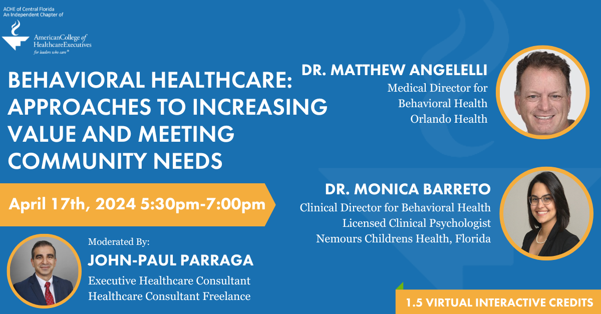 Behavioral Healthcare: Approaches to Increasing Value — ACHE Central ...