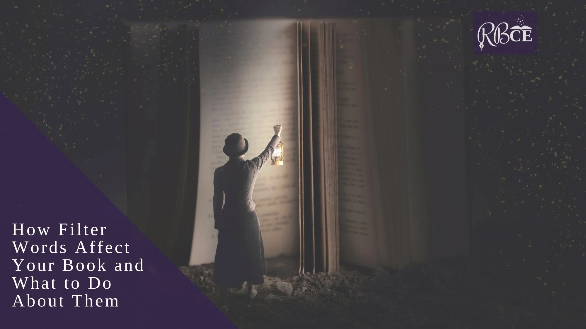 How Filter Words Affect Your Book and What to Do About Them | RBCE