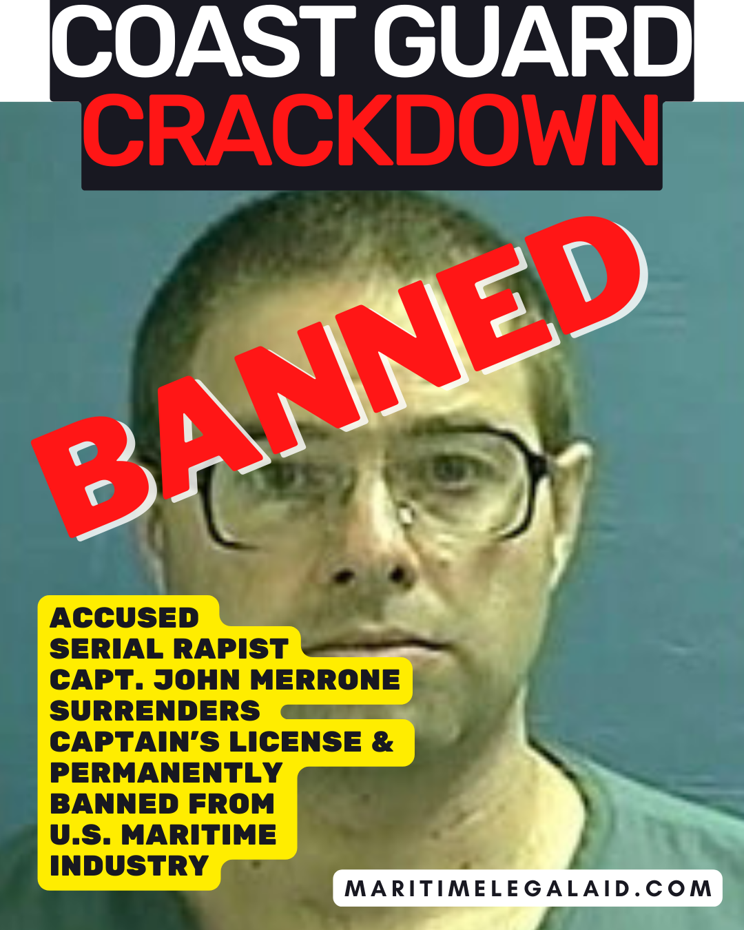Captain John Merrone: Accused Serial Rapist - Maritime Legal Aid & Advocacy