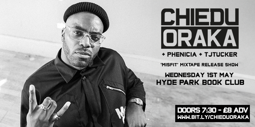 Chiedu Oraka ‘Misfit’ Mixtape Release Show with support from Phenicia ...