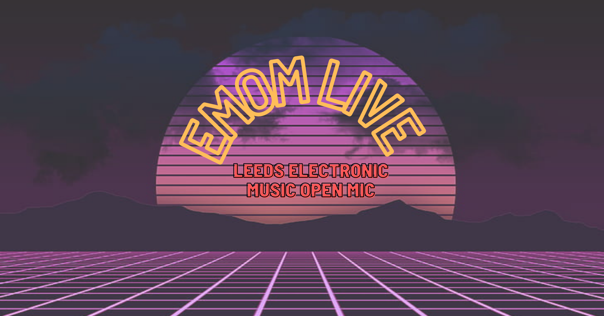 Leeds Electronic Music Open Mic Night (EMOM) — Launchpad
