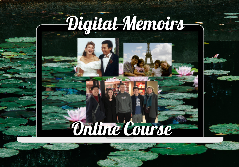 Learn more about Digital Memoirs. — Kathryne Nguyen