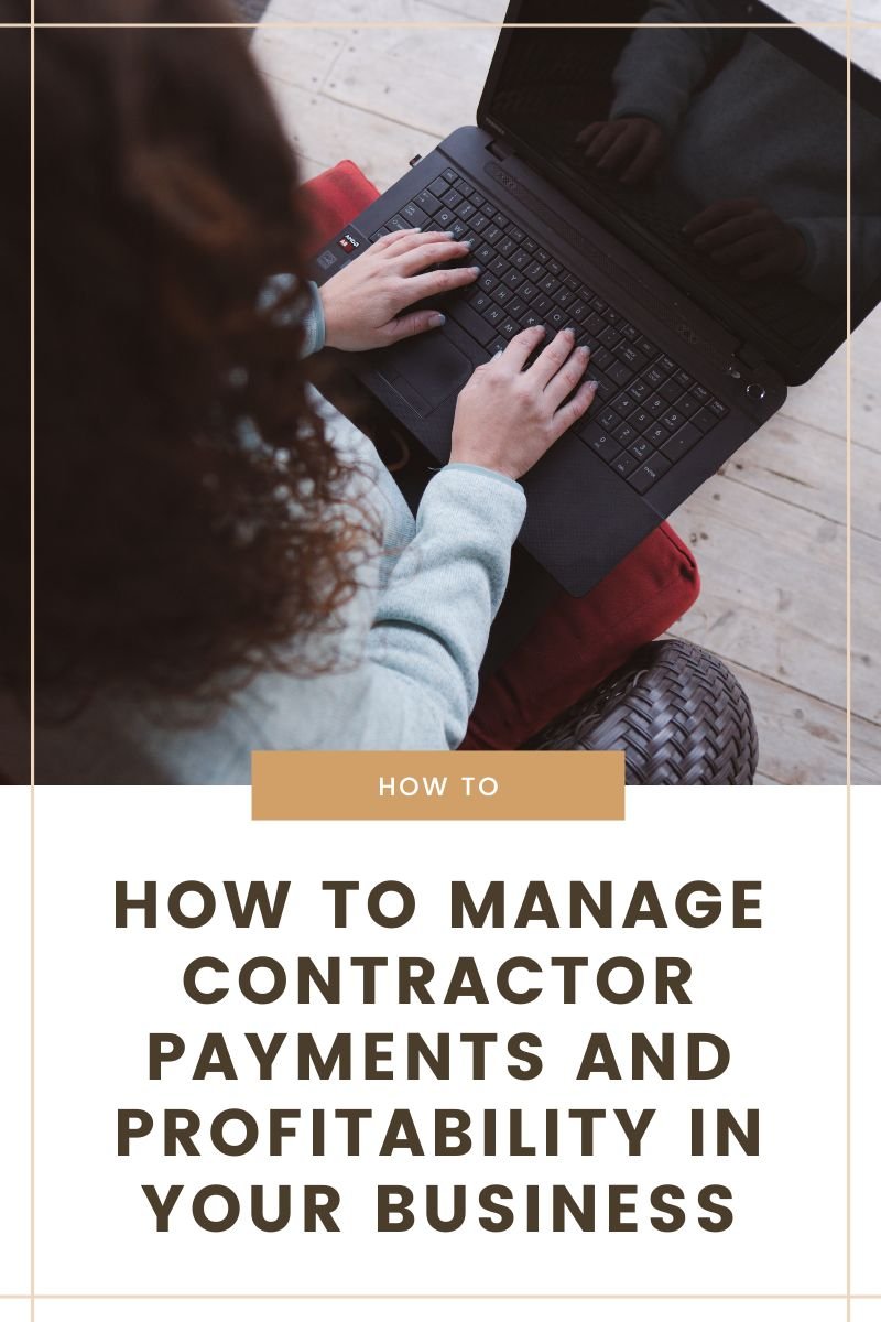 How to Manage Contractor Payments and Profitability in Your Business ...