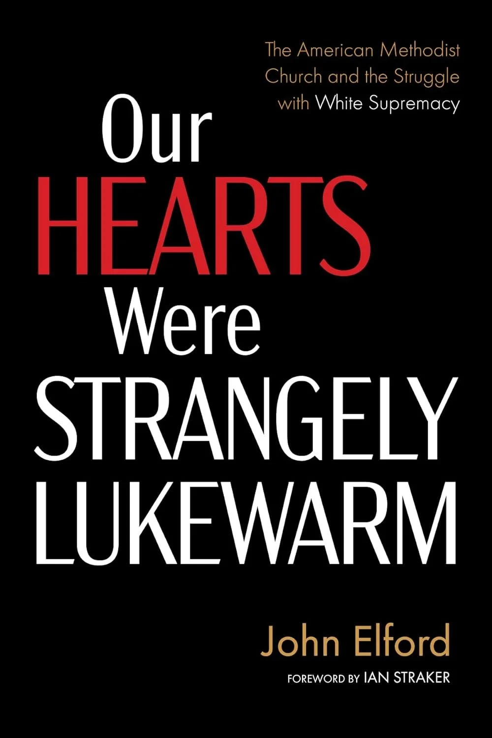 GCORR Book Study: Our Hearts Were Strangely Lukewarm by John Elford — R ...