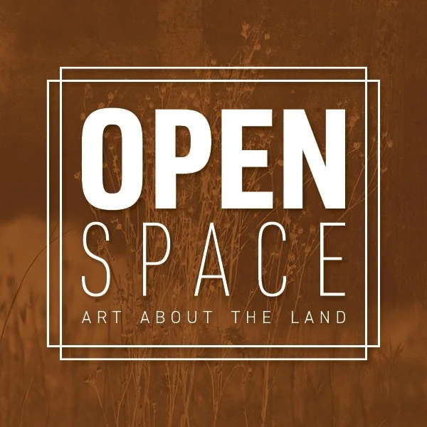 Explore Nature’s Beauty in Open Space: Art About the Land at ...