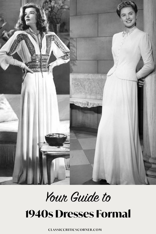 Your Guide to 1940s Dresses Formal - Classic Critics Corner
