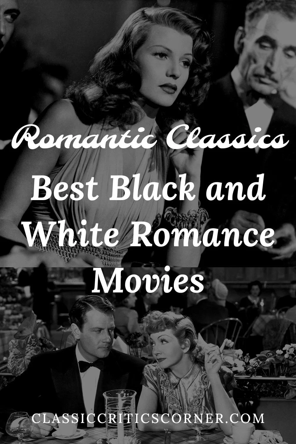 Romantic Classics | The Best Black and White Romance Movies - Classic ...