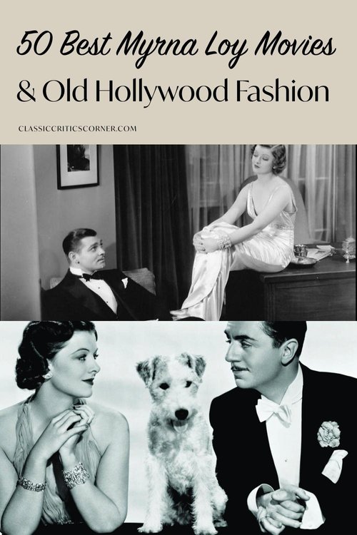 50 Best Myrna Loy Movies and her Old Hollywood Fashion - Classic ...