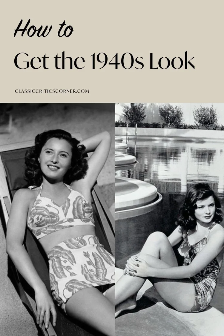 1940s Aesthetic How To Get The 40s Look Classic Critics Corner