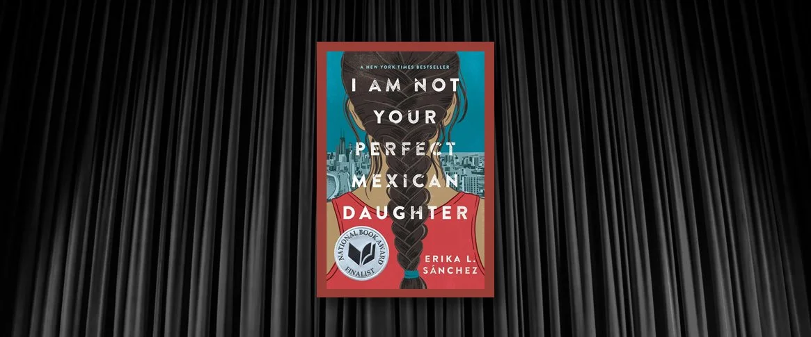 I Am Not Your Perfect Mexican Daughter — Literature to Life