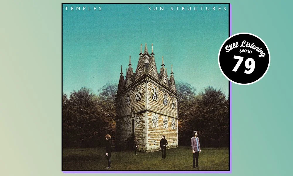 Temples – Sun Structures Review — Still Listening