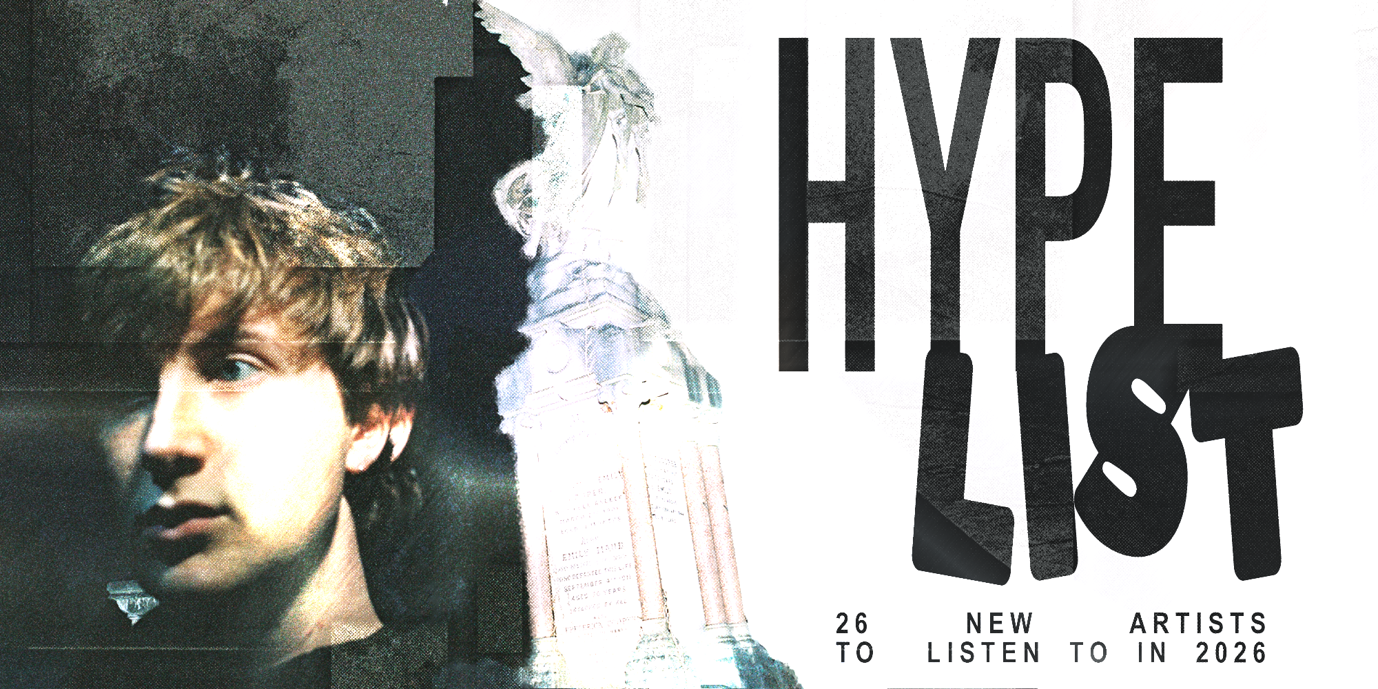 Hype List: 26 New Artists To Watch In 2026 — Still Listening