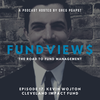 EPISODE 17 - Kevin Wojton, Cleveland Opportunity Fund — Fundviews Podcast