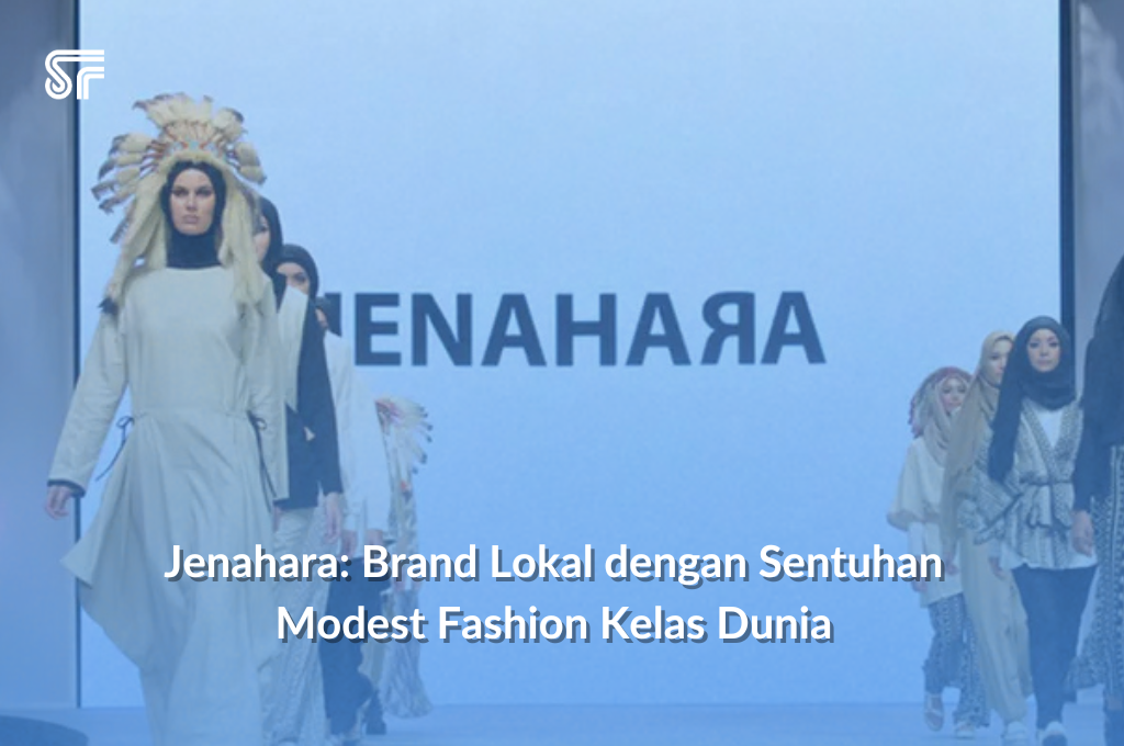 Jenahara: Brand Lokal dengan Sentuhan Modest Fashion Kelas Dunia— human ...