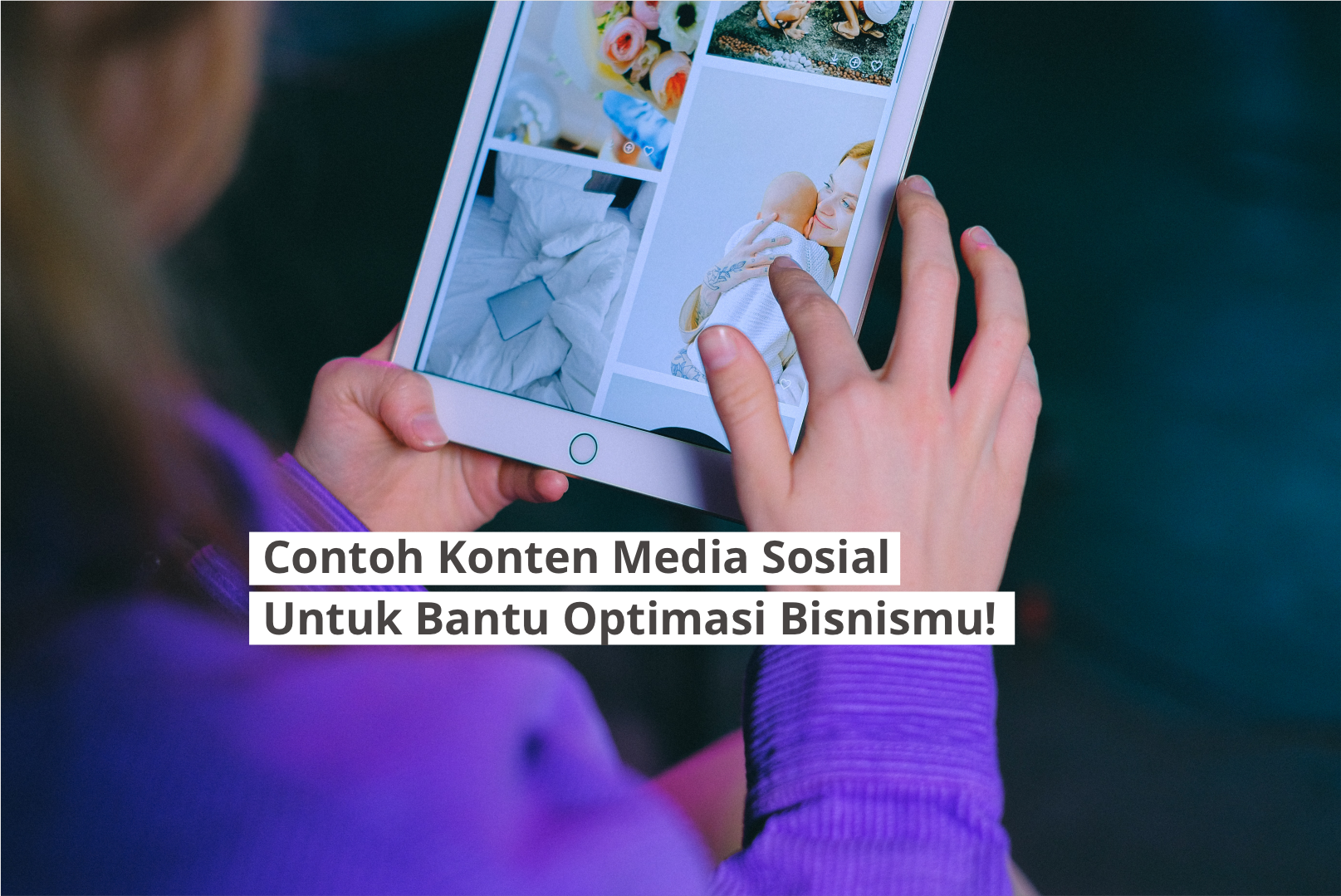 Contoh Konten Media Sosial Untuk Bantu Optimasi Bisnismu!— human ...