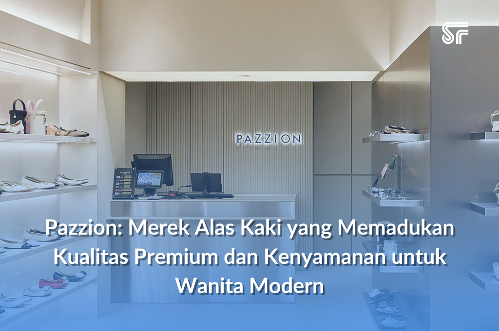 Pazzion: Merek Alas Kaki yang Memadukan Kualitas Premium dan Kenyamanan ...