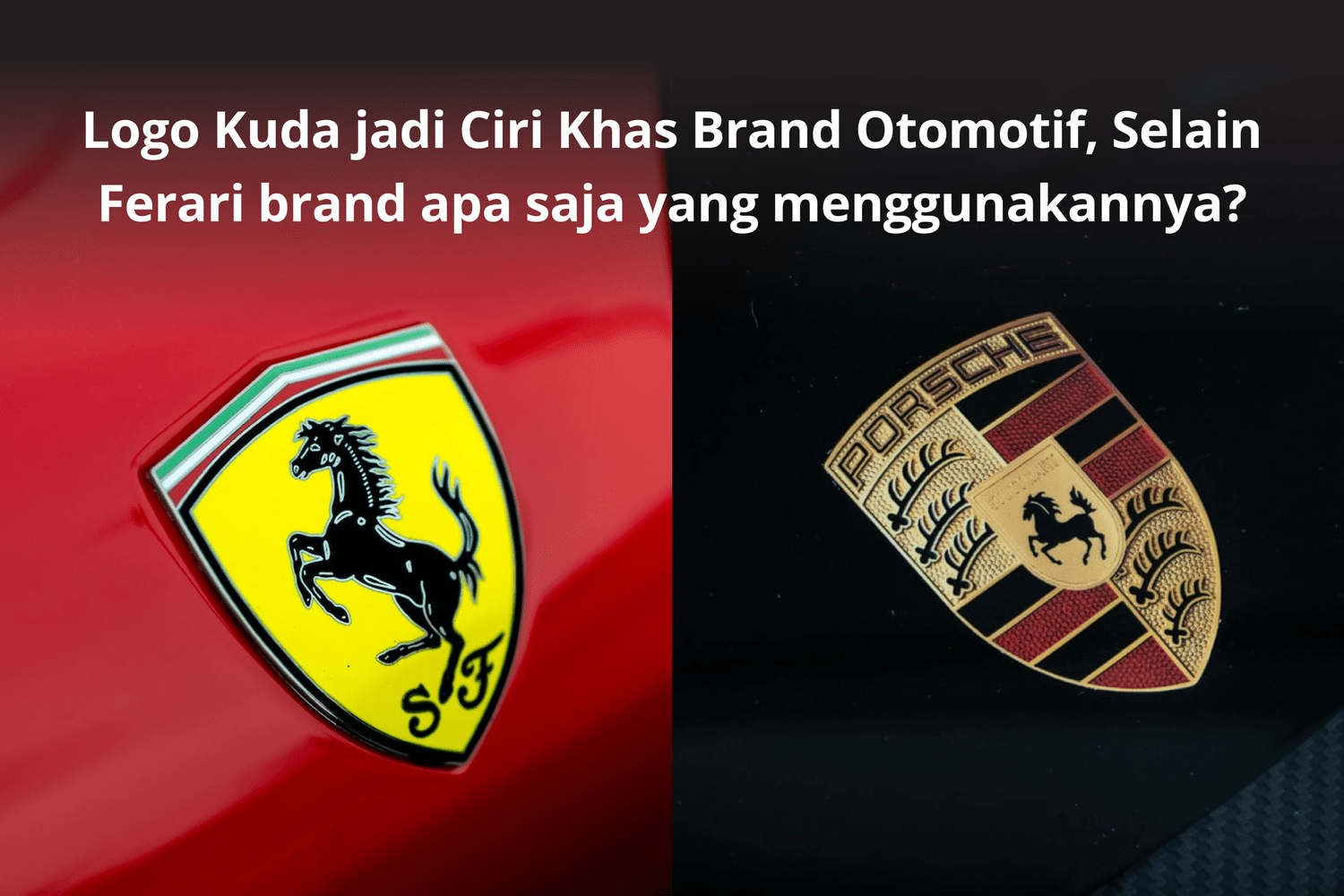 Logo Kuda jadi Ciri Khas Brand Otomotif, Selain Ferari brand apa saja ...