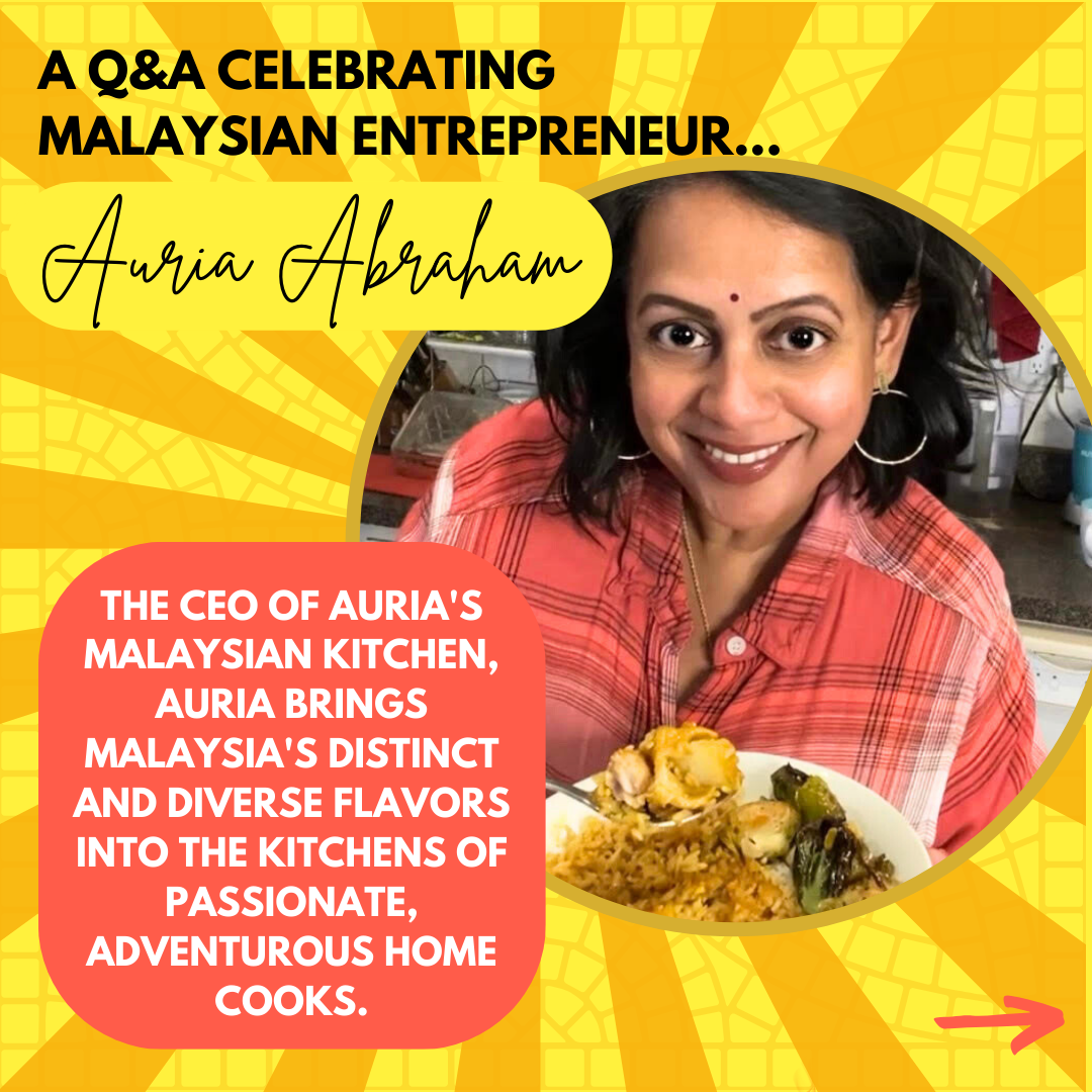 An interview with Auria Abraham of Auria's Malaysian Kitchen - Women ...