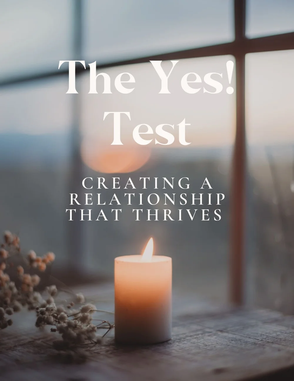 The Yes! Test Checklist for Healthy Relationships