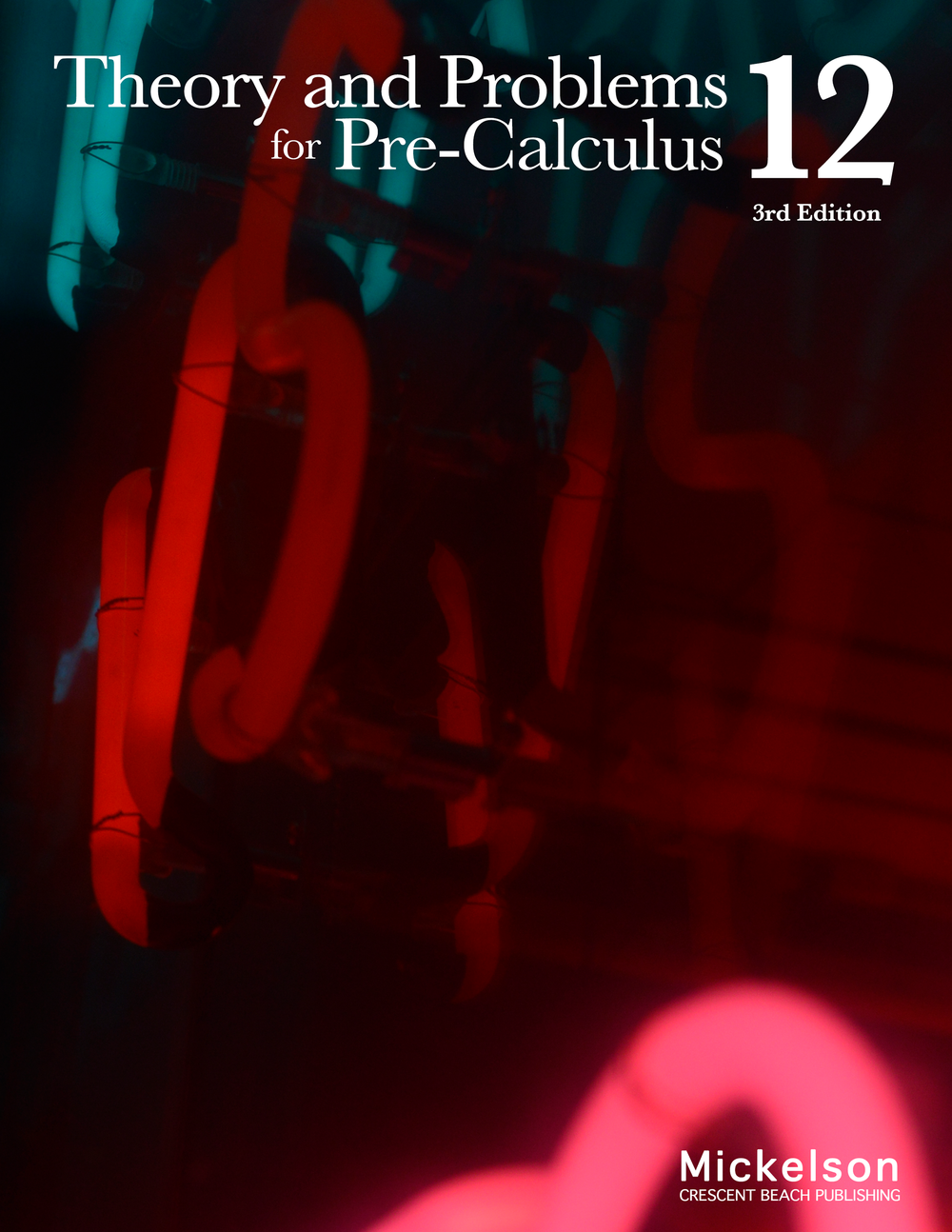 Pre-Calculus 12 — Crescent Beach Publishing