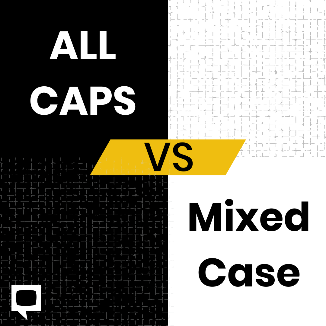 Do you prefer ALL CAPS or Mixed Case captions? — NCI