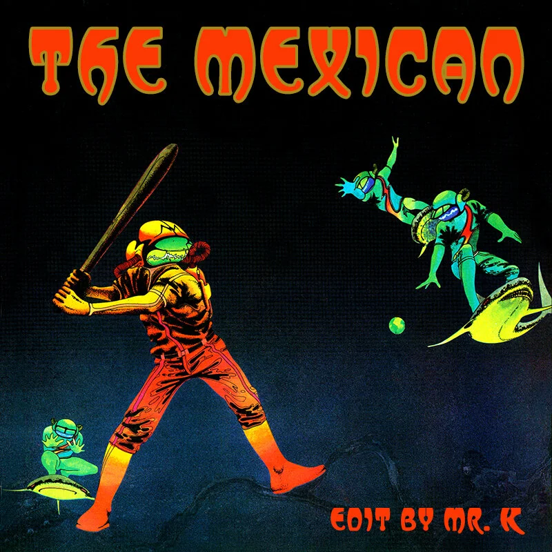 Edits By Mr. K | The Mexican (Extended Edit By Mr. K)