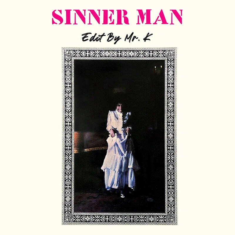 Edits By Mr. K | Sinner Man (Edit By Mr. K)