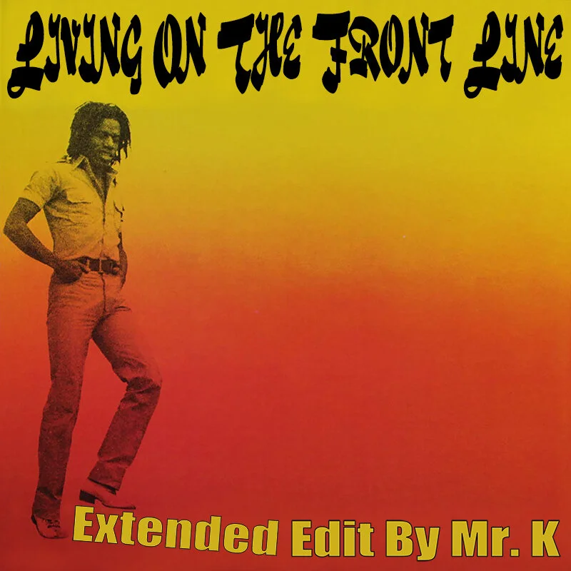Edits By Mr. K | Living On The Frontline (Extended Edit By Mr. K)