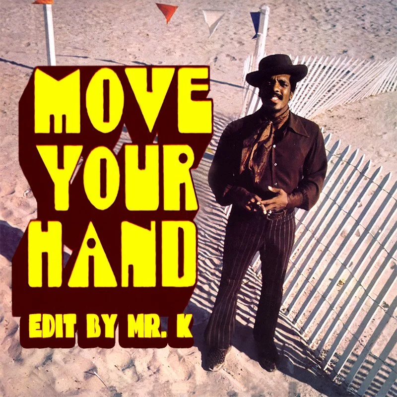Edits By Mr. K | Move Your Hand (Edit By Mr. K)