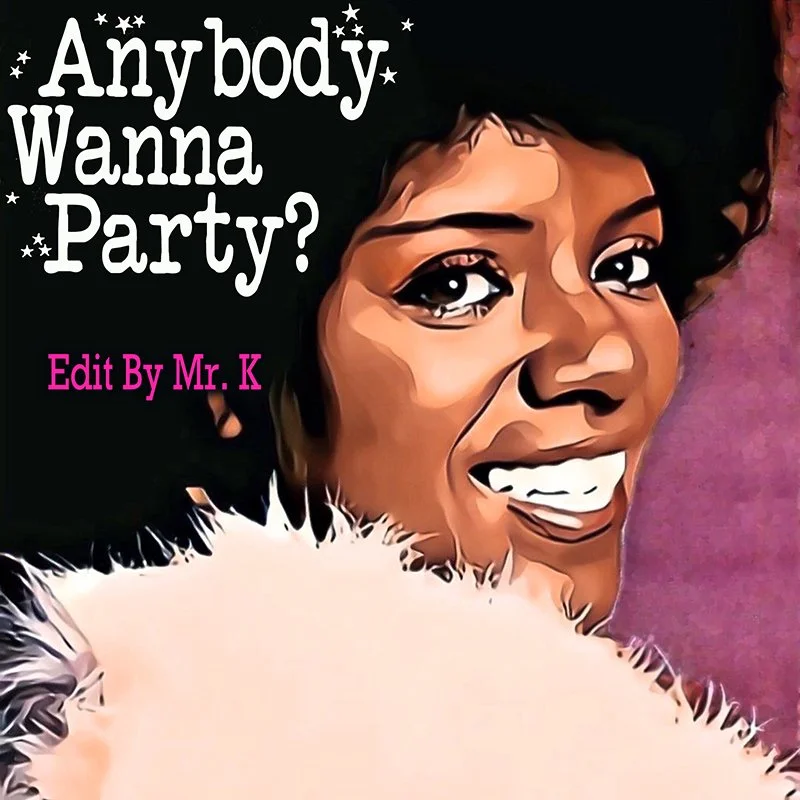Edits By Mr. K | Anybody Wanna Party (Edit By Mr. K)