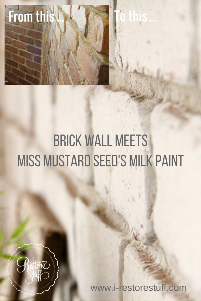 Milk Painted Brick Wall — Miss Mustard Seed's Milk Paint