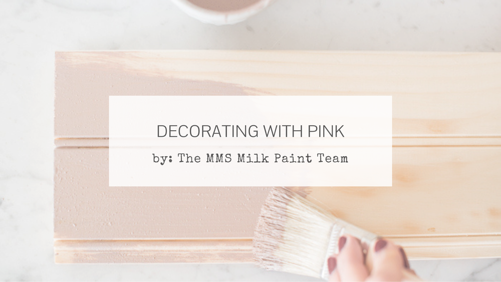 Decorating With Pink — Miss Mustard Seed's Milk Paint
