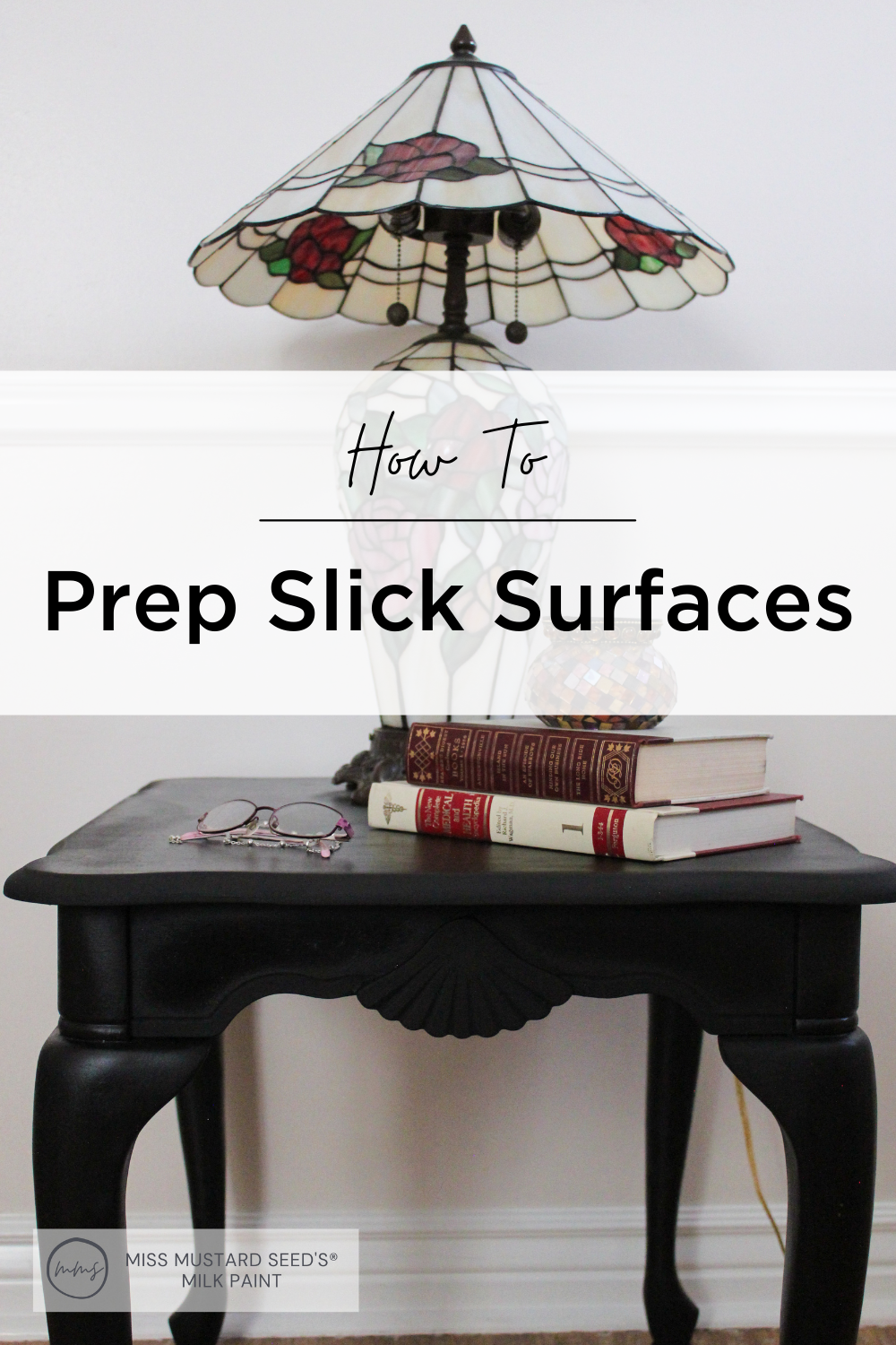 How To Prep Slick Surfaces — Miss Mustard Seed's Milk Paint