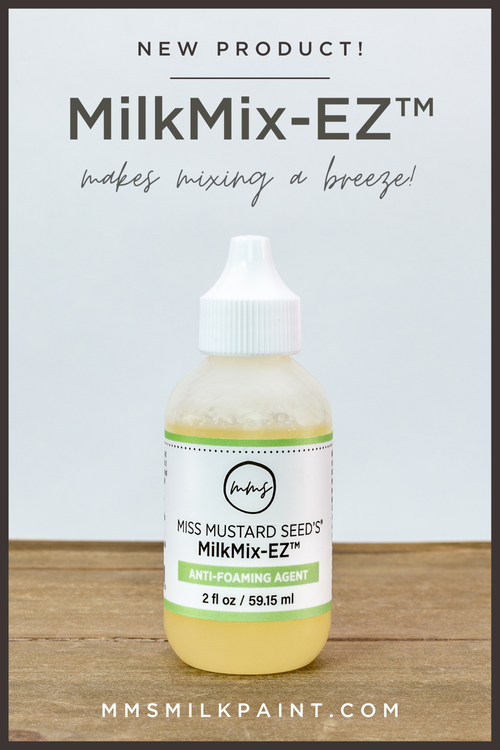 All About MilkMix-EZ™ Anti-Foaming Agent — Miss Mustard Seed's Milk Paint